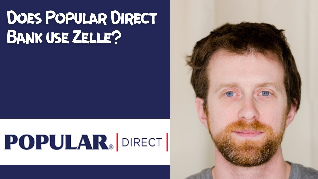 Does Popular Direct Bank use Zelle - YouTube