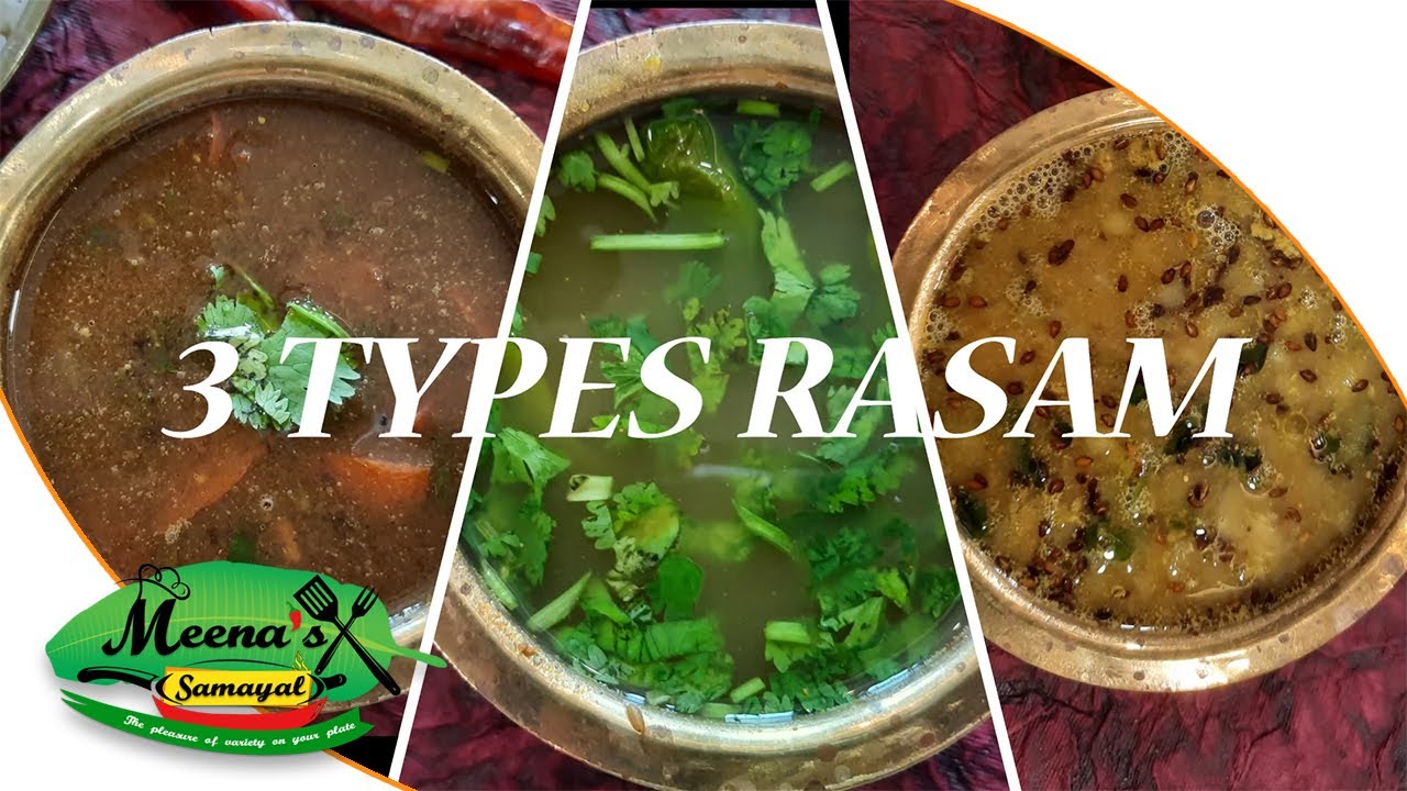 3 Types Rasam | 3 வகை ரசம் | 3 Must Try Rasam Recipes | Quick and ...