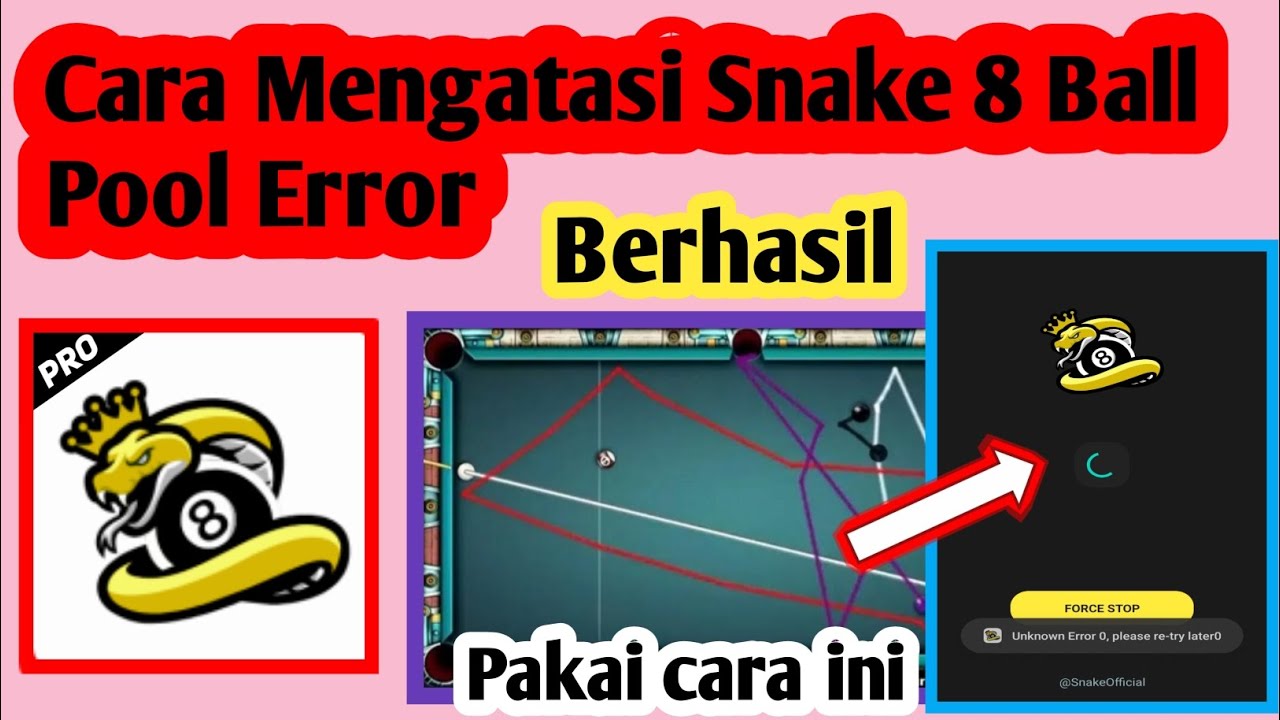 Cara Mengatasi Snake 8 Ball Pool Error | Cara Atasi Snak 8 Ball Pool ...