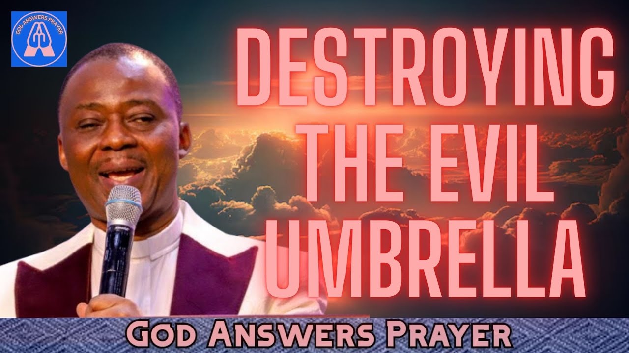 DESTROYING EVIL UMBRELLA - DR DK OLUKOYA - YouTube