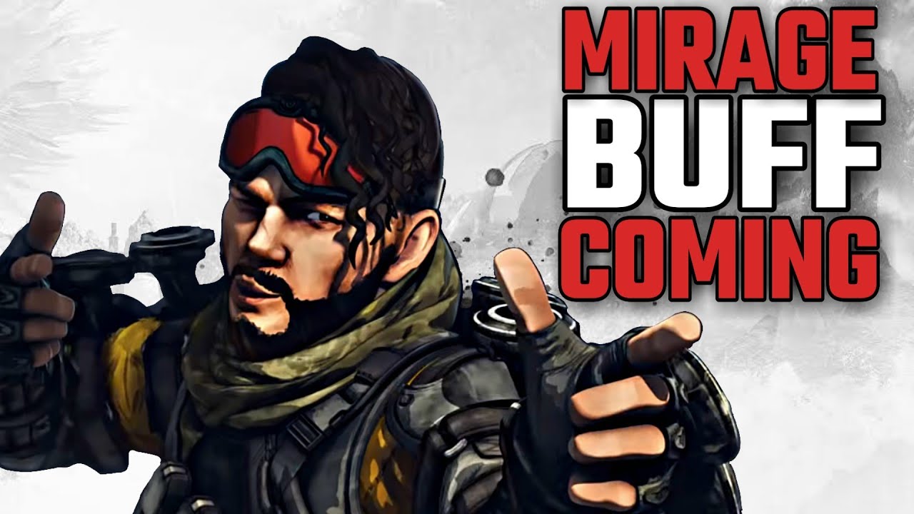 Mirage BUFF is coming soon | Apex Legends - YouTube