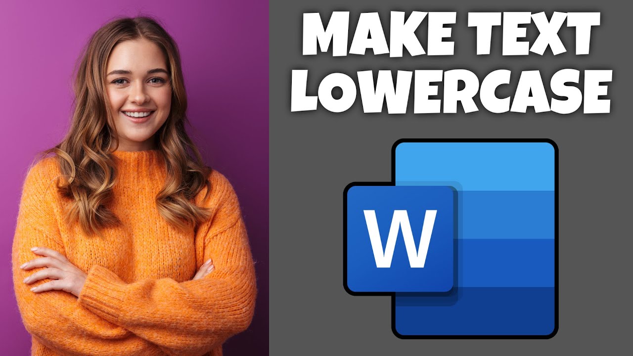 How To Make Text All Lowercase In Microsoft Word | Step By Step Guide ...