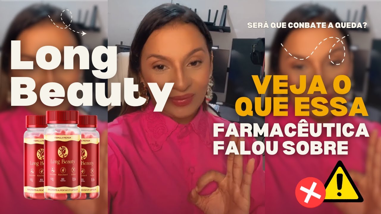 LONG BEAUTY SUPLEMENTO CAPILAR | Long Beauty é bom? veja FARMACÊUTICA falou sobre o long beauty ...