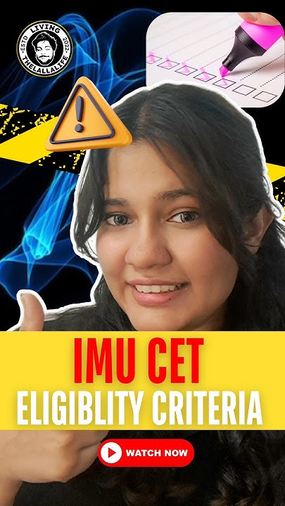 IMU-CET ELIGIBILITY CRITERIA EXPLAINED - YouTube