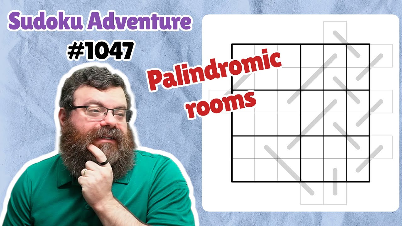 Sudoku Adventure #1047 - "Scratches" by ChinStrap - YouTube