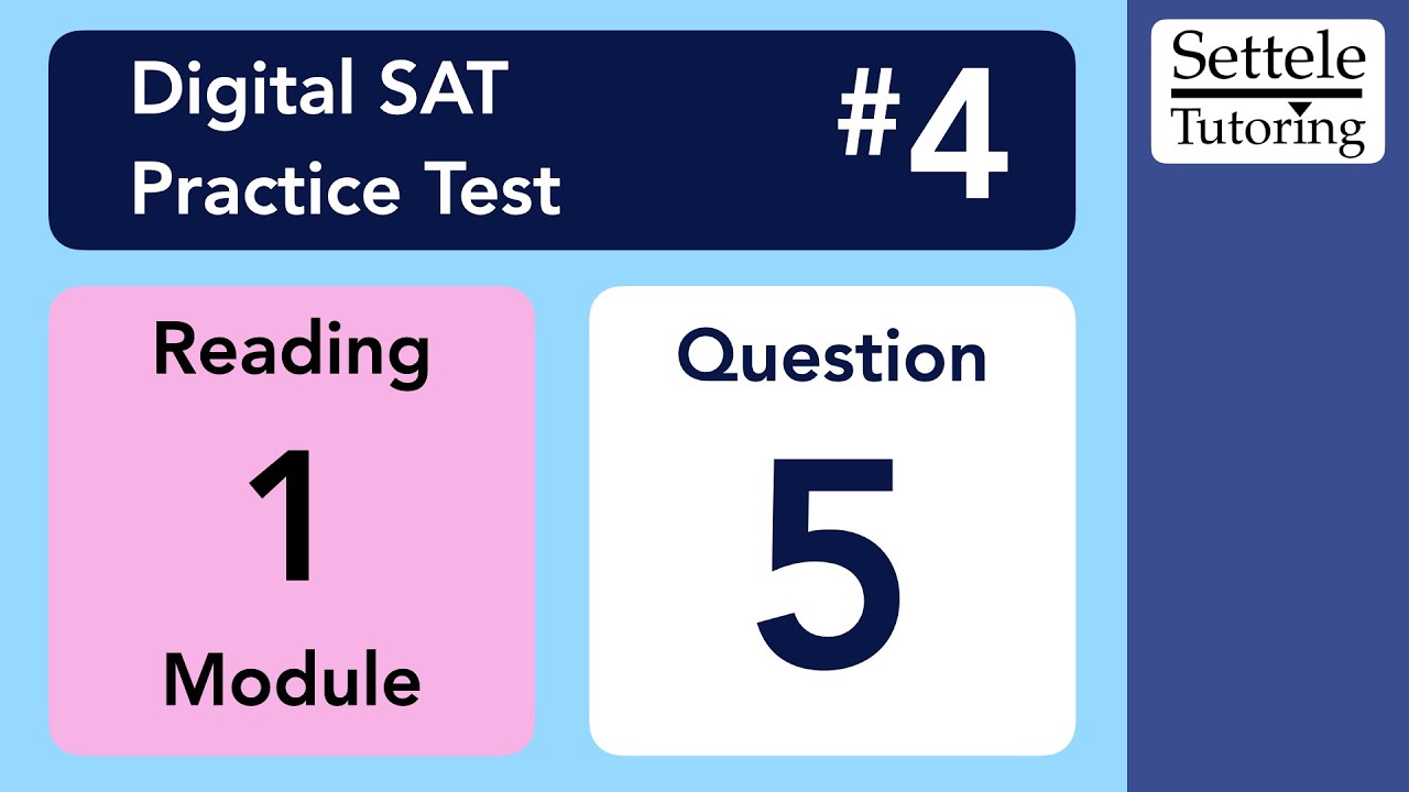 Digital SAT 4, Reading Module 1, Question 5 (vocab) - YouTube