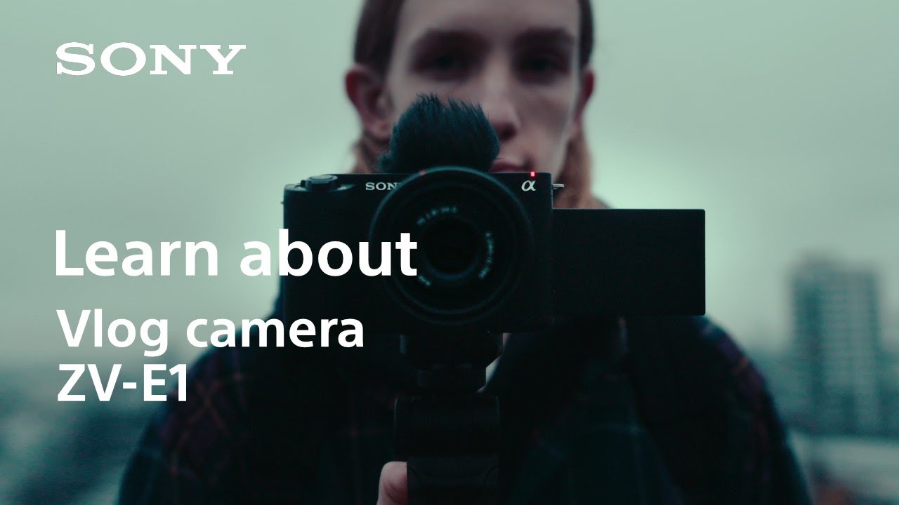 Learn about vlog camera ZV-E1 | Sony | α - YouTube
