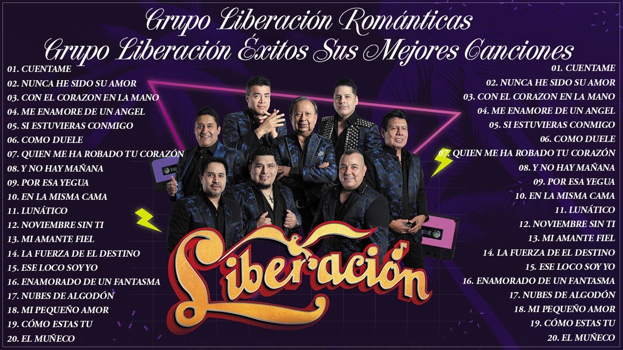 Grupo Liberación 2024 - Lo Mejor Exitos Sus Mejores Canciones ...