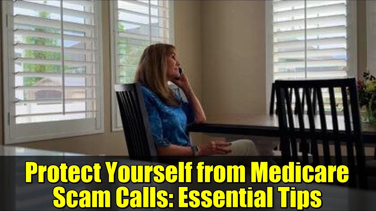 Protect Yourself from Medicare Scam Calls: Essential Tips - YouTube
