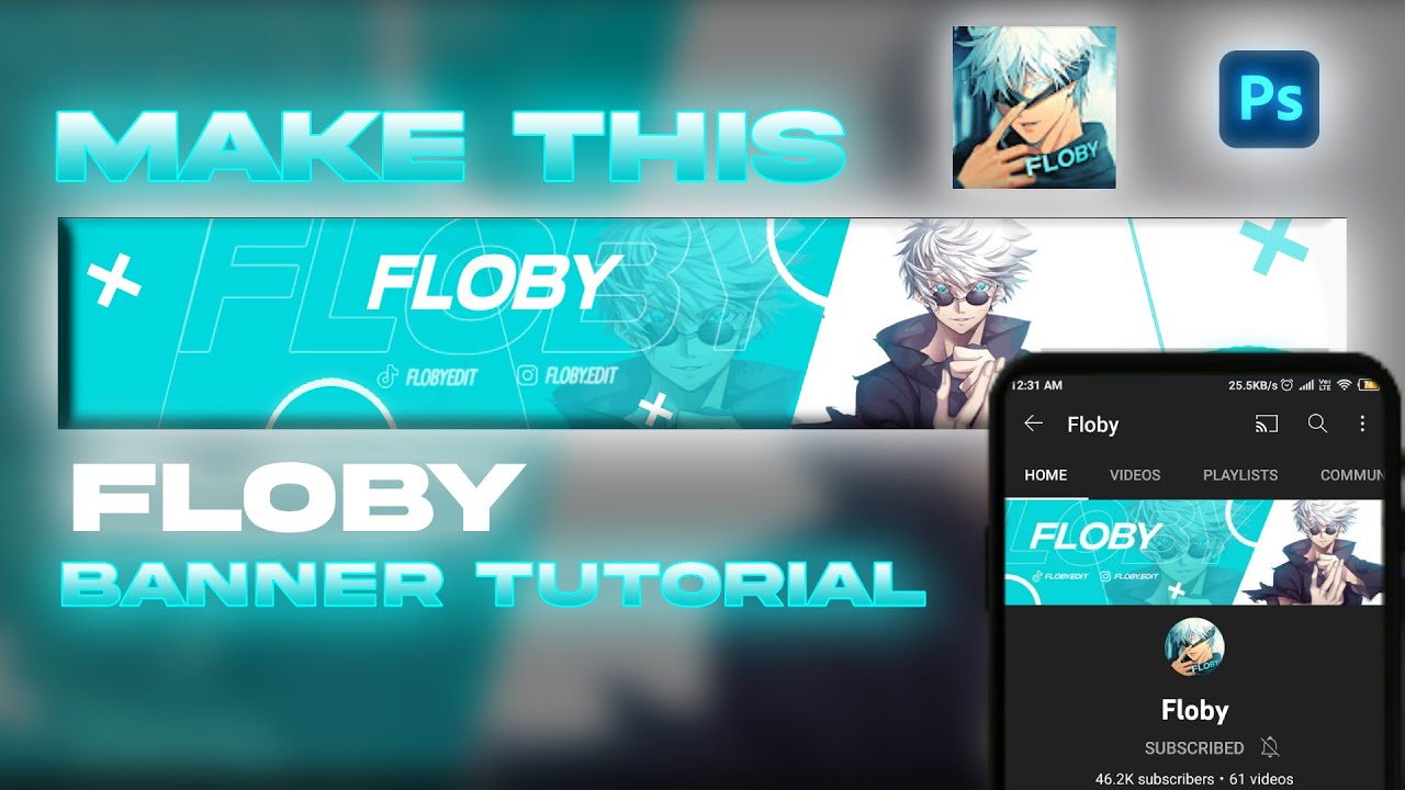 @Flobyedit BANNER TUTORIAL | MAKE YOUTUBE BANNER LIKE @Flobyedit ANIME ...