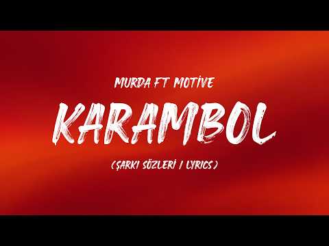 Murda - Karambol ft. Motive (Şarkı Sözleri / Lyrics)