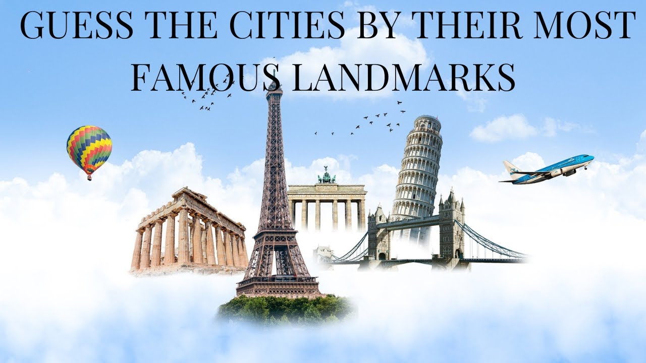 Guess the City by the Famous Landmark Challenge | Name the 25 Cities ...