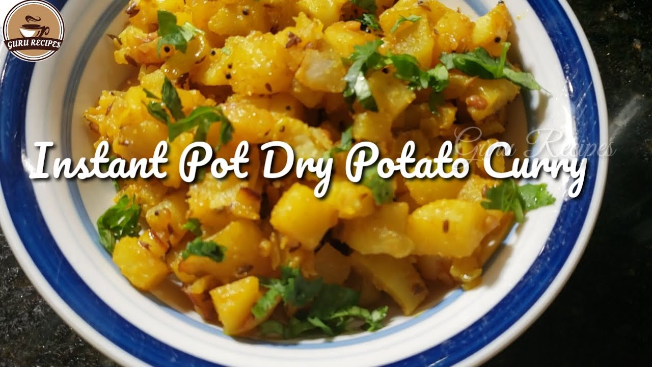 Instant Pot Spicy Dry Potato Curry | Aloo Sabji instant pot - YouTube