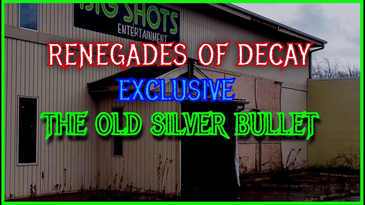 Big Shots Bit The Bullet - Exploring the Abandoned old Silver Bullet ...