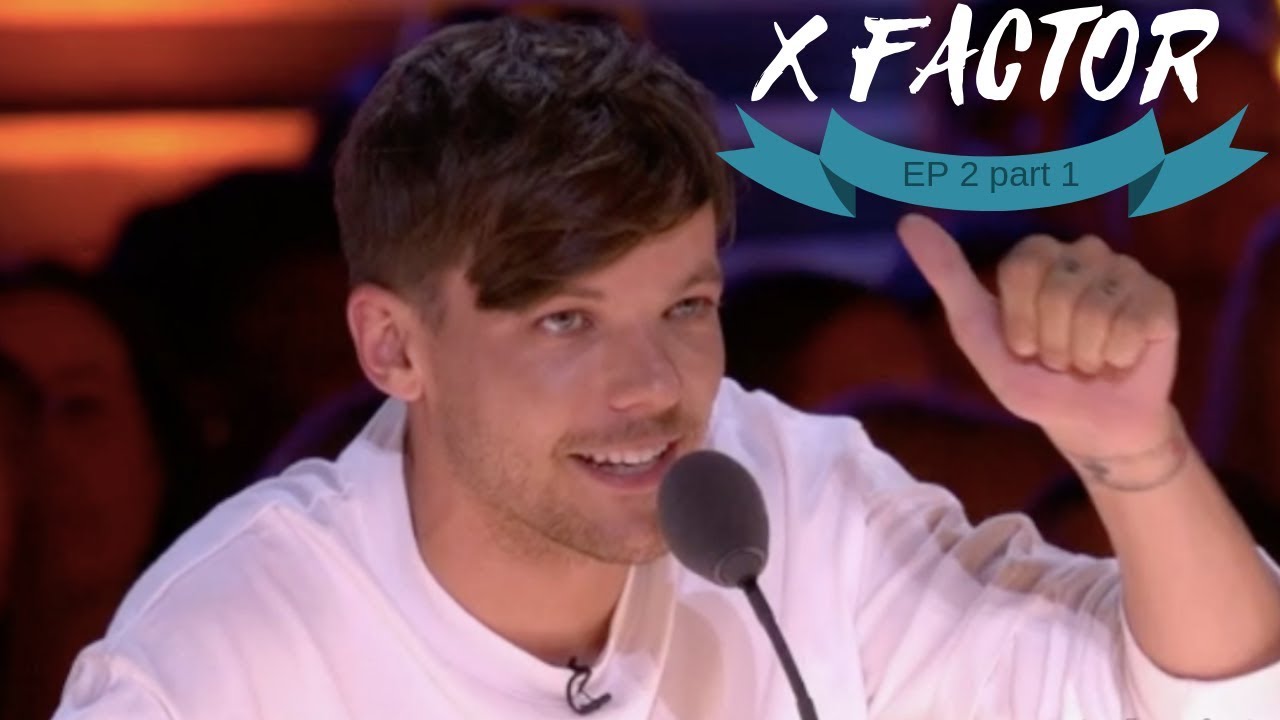 LOUIS TOMLINSON AS A JUDGE AT THE X FACTOR | week 2 part 1 - YouTube