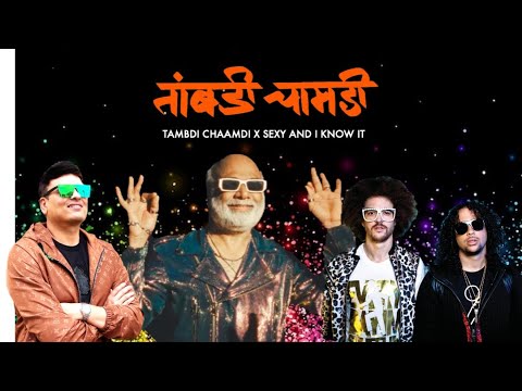 Tambdi Chamdi X Sexy & I Know It I Dj Pulse I Kratex Shreyas LMFAO I ...