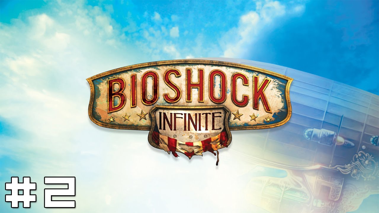 BioShock Infinite #2 - The False Shepherd - YouTube