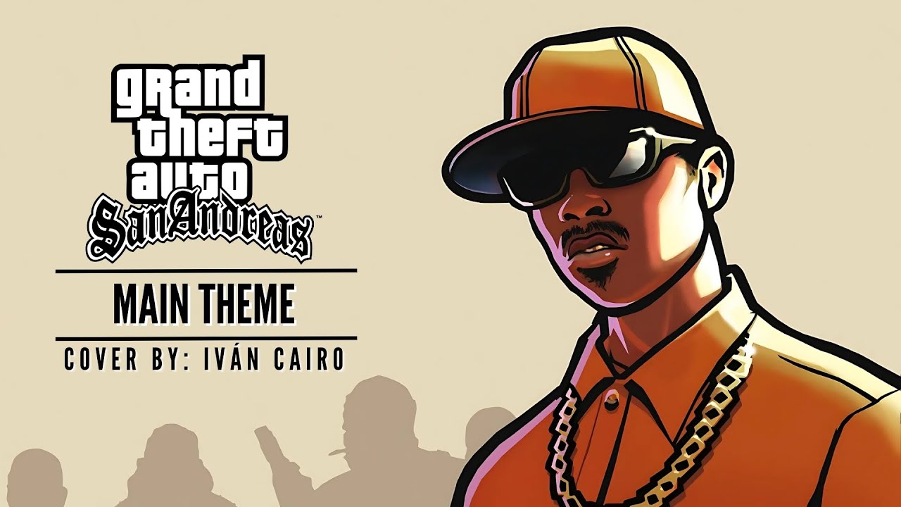 GTA San Andreas Theme Song - COVER BY IVÁN CAIRO - YouTube