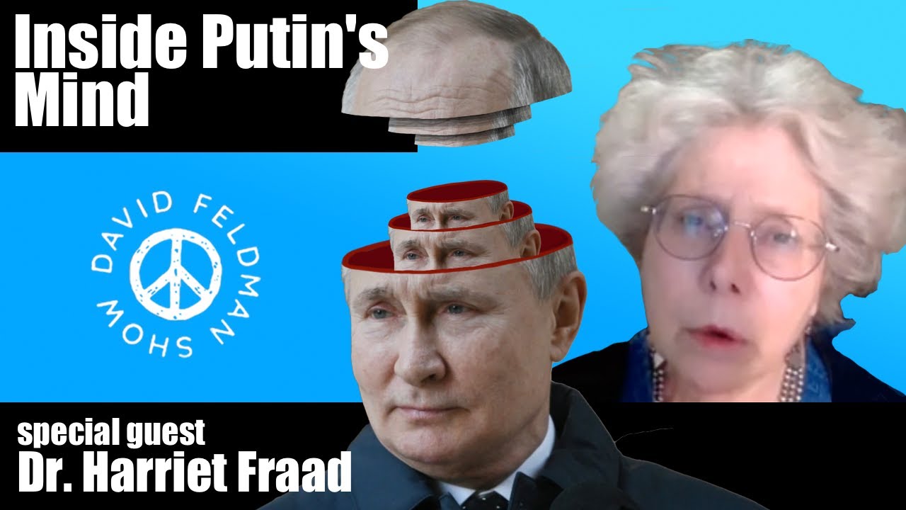 Inside Putin's Mind - Dr Harriet Fraad - YouTube