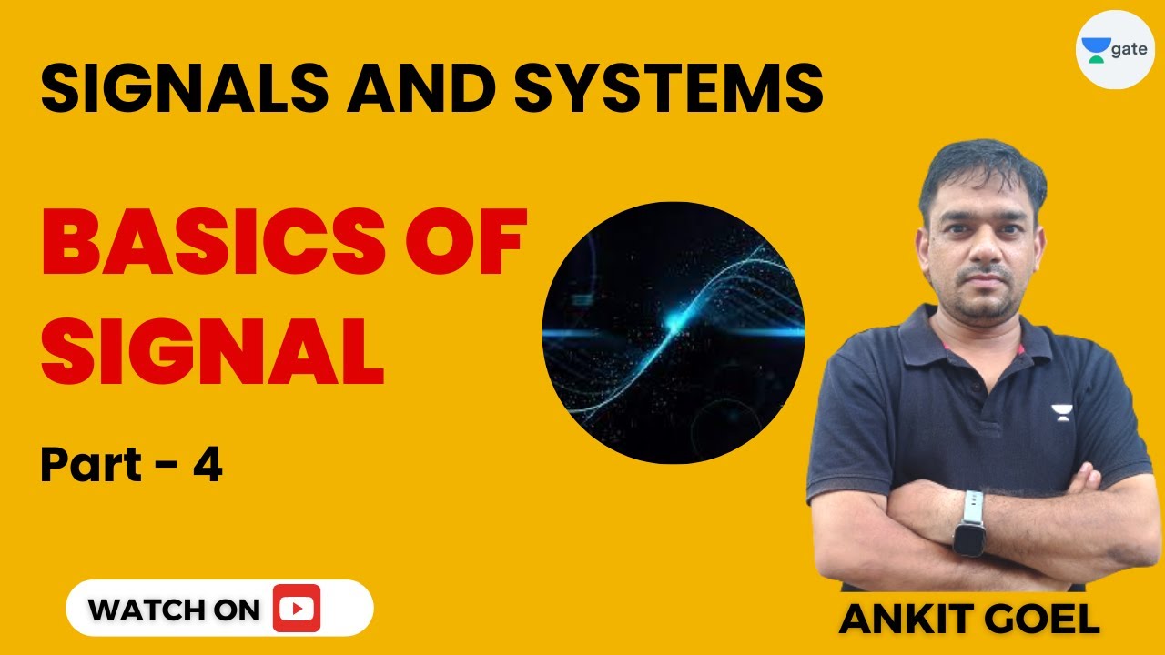 Signals and Systems | Basics of Signal | Part 4 | Ankit Goel | Kreatryx ...