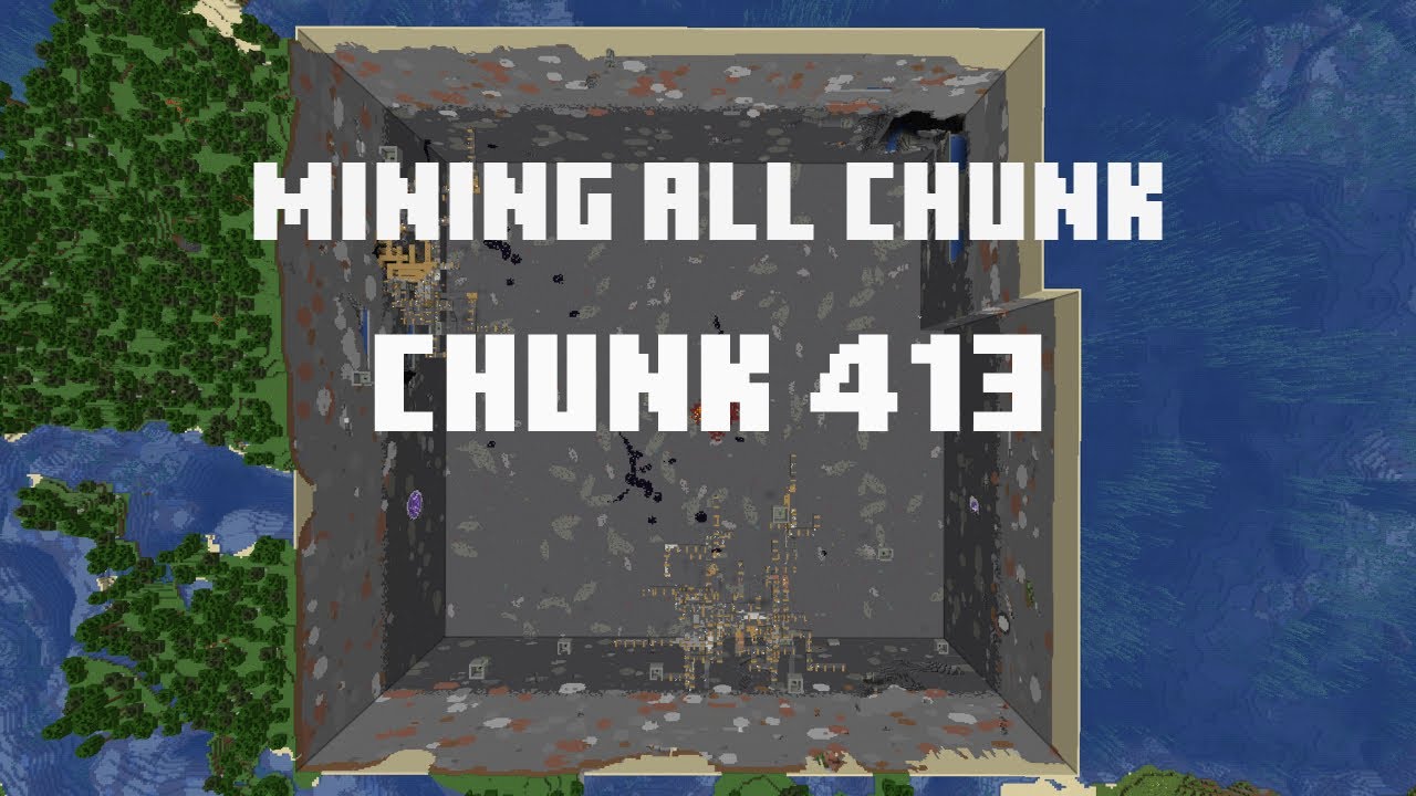 Mining all the chunks in Minecraft (Chunk 413) - YouTube