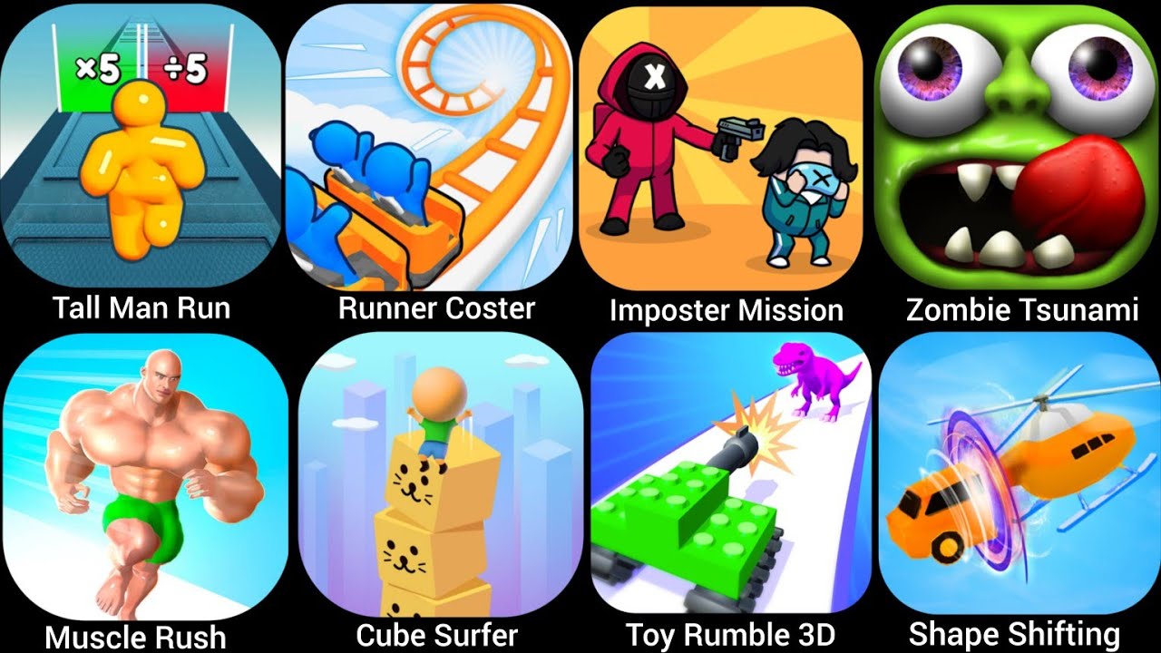 Tall Man Run, Runner Coster, Imposter Mission, Zombie Tsunami, Muscle ...