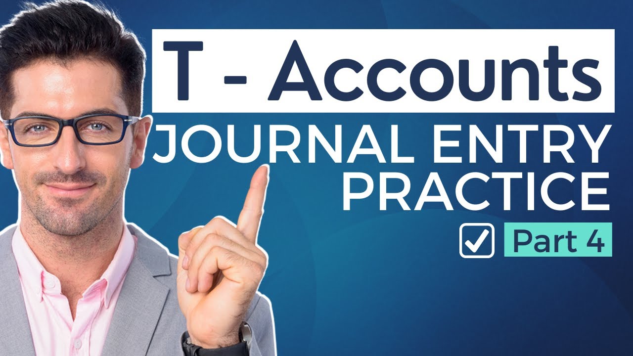 T-Accounts and Journal Entry Practice | Transaction Worksheet | Double ...