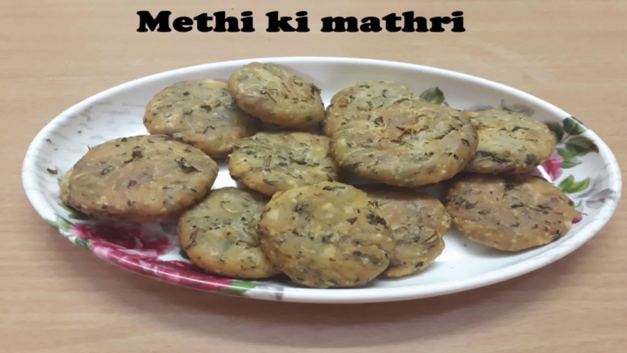 Methi mathri | Crispy Methi Mathri Recipe | Evening Snacks Recipes ...