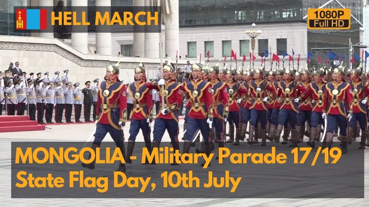 Hell March- Mongolia State Flag Day Military Parade 2019/2017 (1080P ...