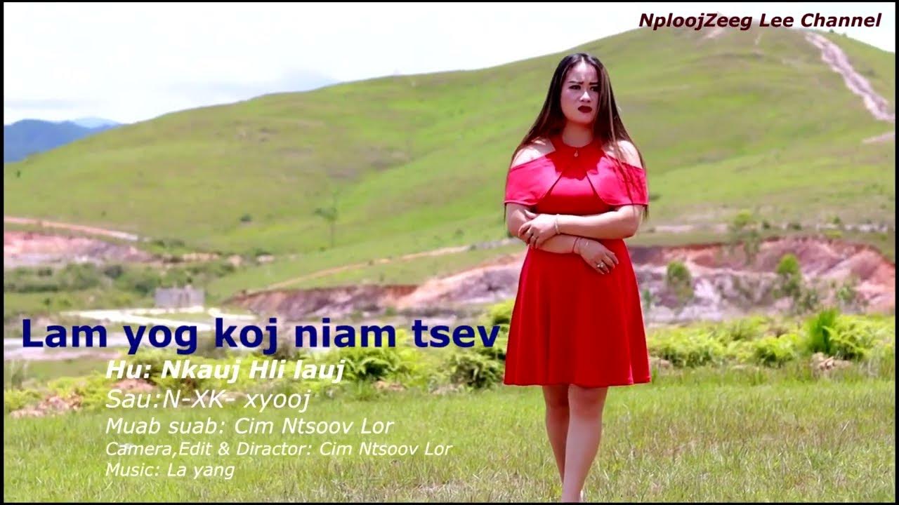 lam yog koj tu niam tsev nkauj hlis lauj [ Official MV ] - YouTube