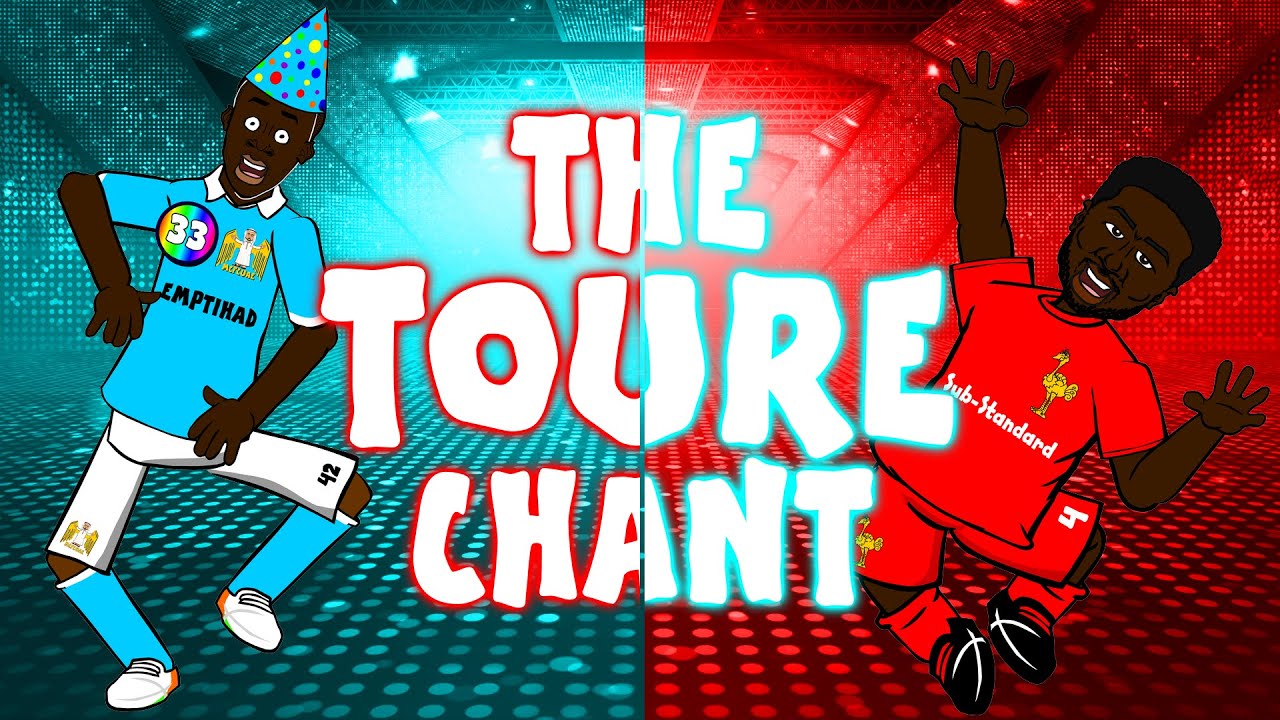 THE TOURE CHANT! (feat. Kolo Toure and Yaya Toure, song) - YouTube