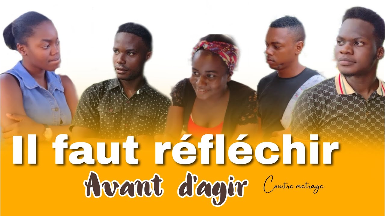 IL Faut réfléchir Avant d'agir trailer - YouTube