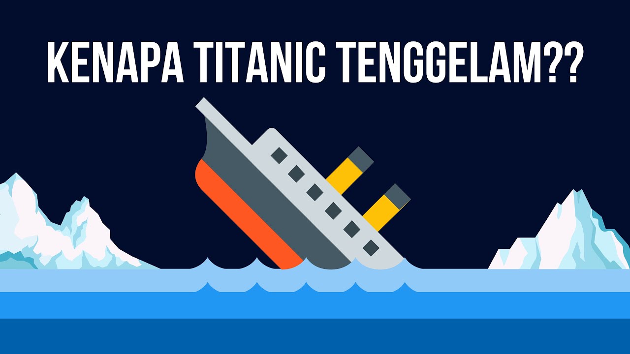 Kapal Terbesar Pada Masanya Tenggelam! Kenapa Kapal Titanic Bisa Tenggelam? - YouTube