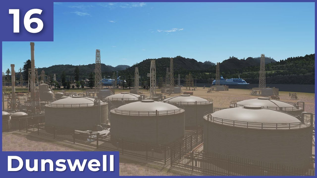 Cities: Skylines - Let's Play : Dunswell - Oil Industries [Ep.16] - YouTube