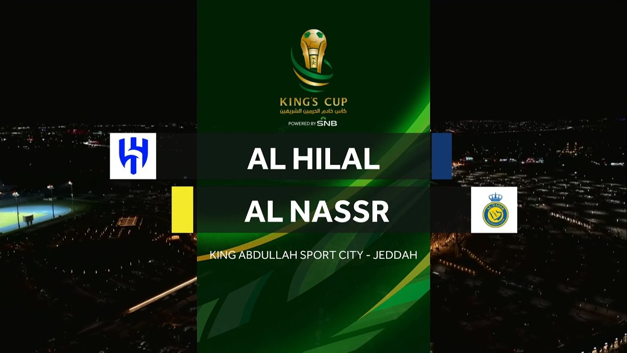 [King's Cup] Al Hilal vs Al Nassr H/L | Final | Saudi King's Cup 2023/ ...