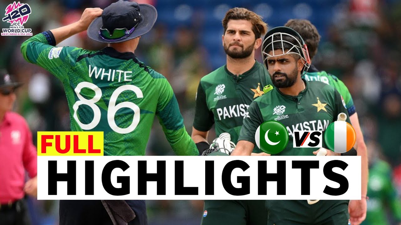 Pakistan vs Irelands ICC T20 World Cup 2024 Match Highlights | PAK vs ...