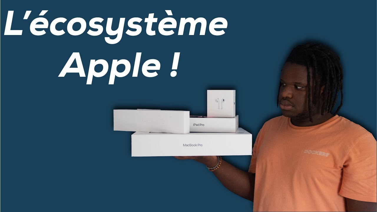 L'ÉCOSYSTÈME APPLE PARFAIT ? | APPLE ADDICT - YouTube