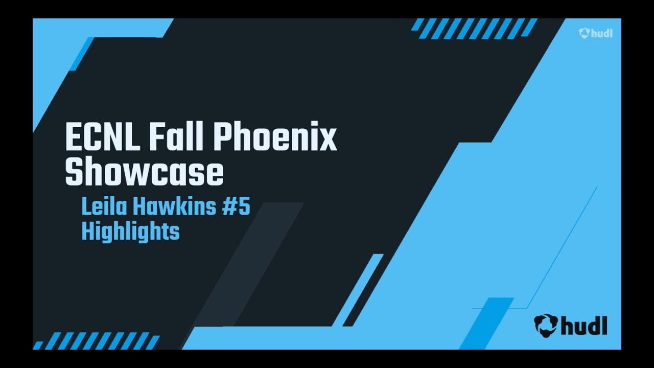 Leila Hawkins - Phoenix ECNL Fall Showcase - YouTube