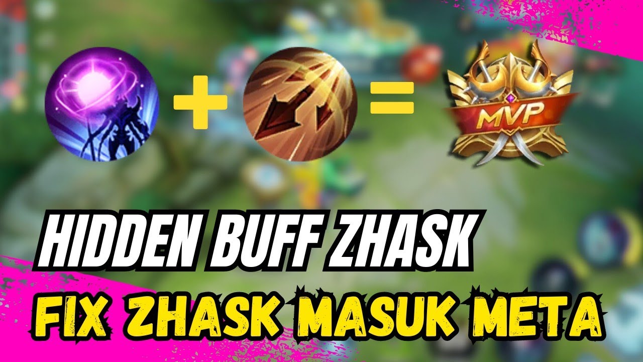 Buff Tersembunyi!! Battle Spell Ini Jadi Makin Cocok Dengan Zhask!! Zhask Tutorial Terbaru ...