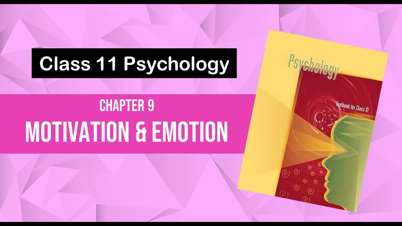 Class 11 Psychology | Chapter 8 - Motivation and Emotion | NCERT Notes ...