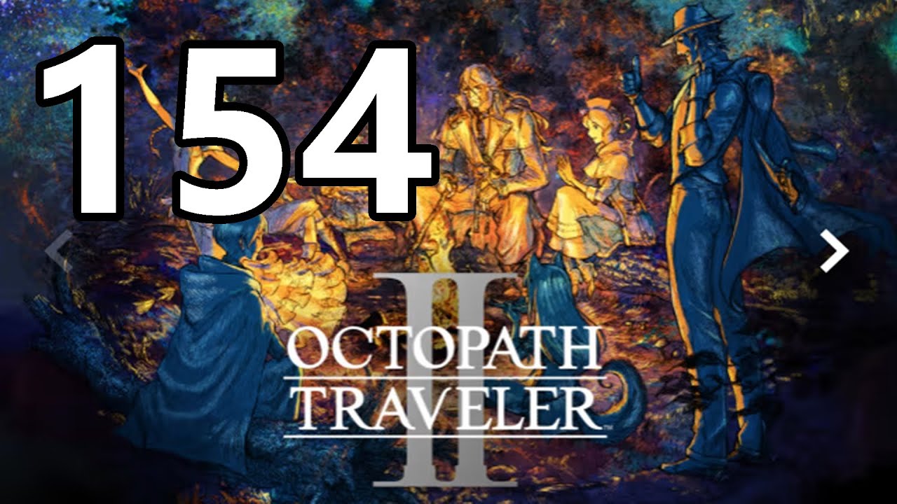 Octopath Traveler 2 Walkthrough #154 - Veronica's Next Chapter Guide ...