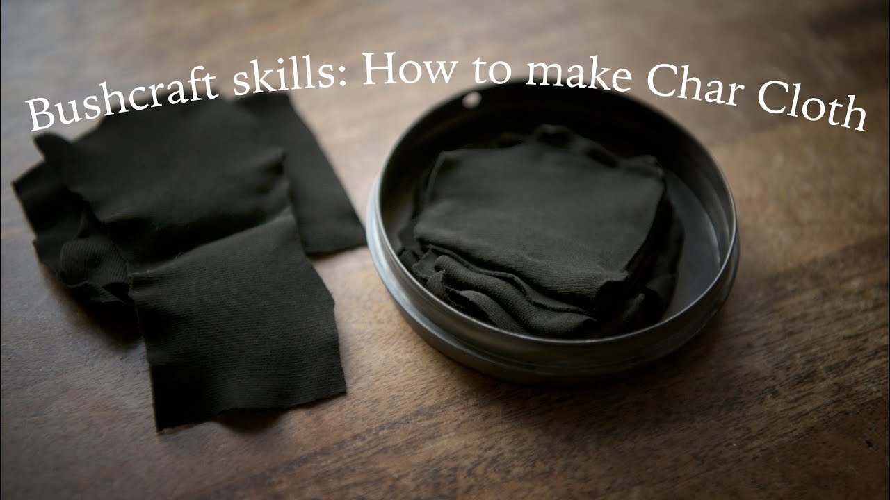 Best way how to make char cloth, natural tinder, making fire with flint ...