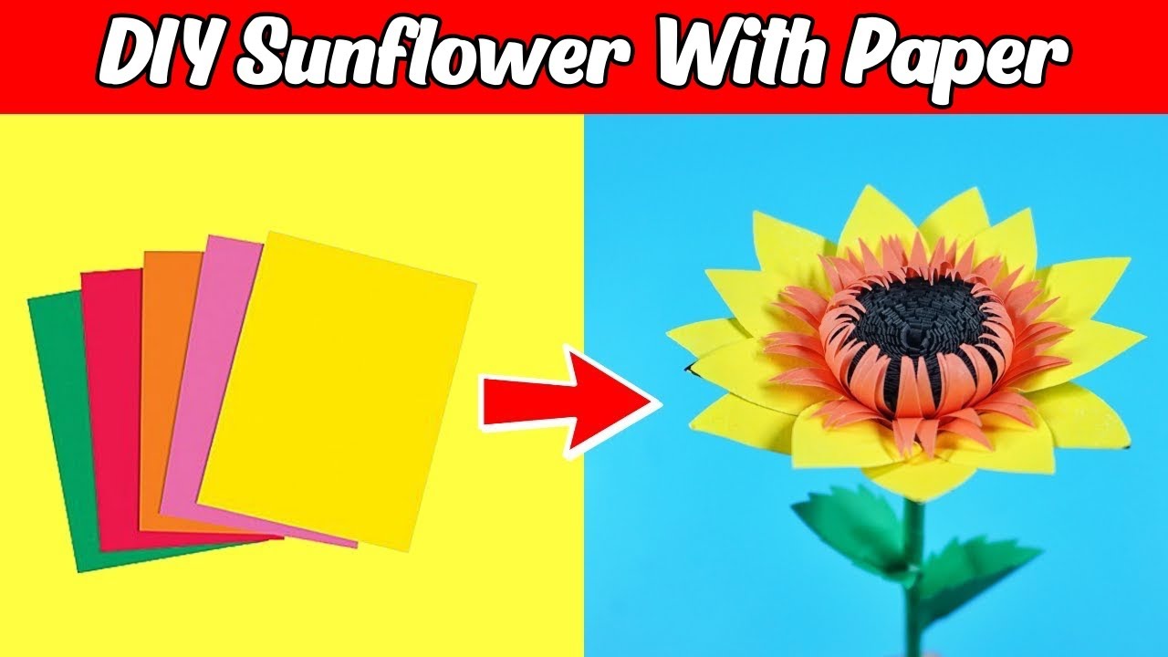DIY Paper Sunflower - How to Make Sunflower - YouTube