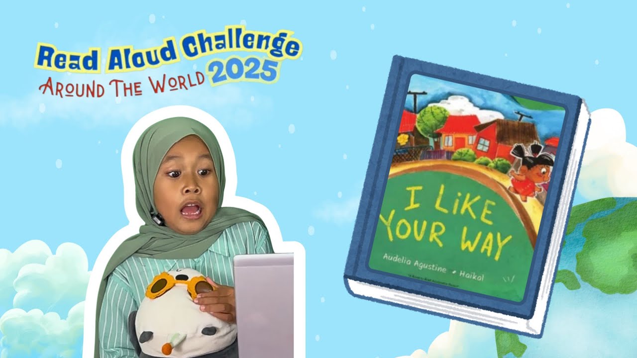 Read Aloud I Like Your Way | Belajar bersama parentify - digital book ...