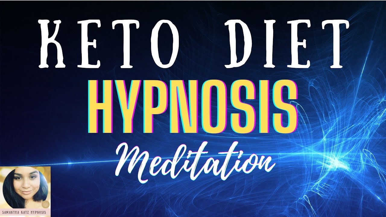 Keto Diet Hypnosis Session With Samantha Katz - YouTube