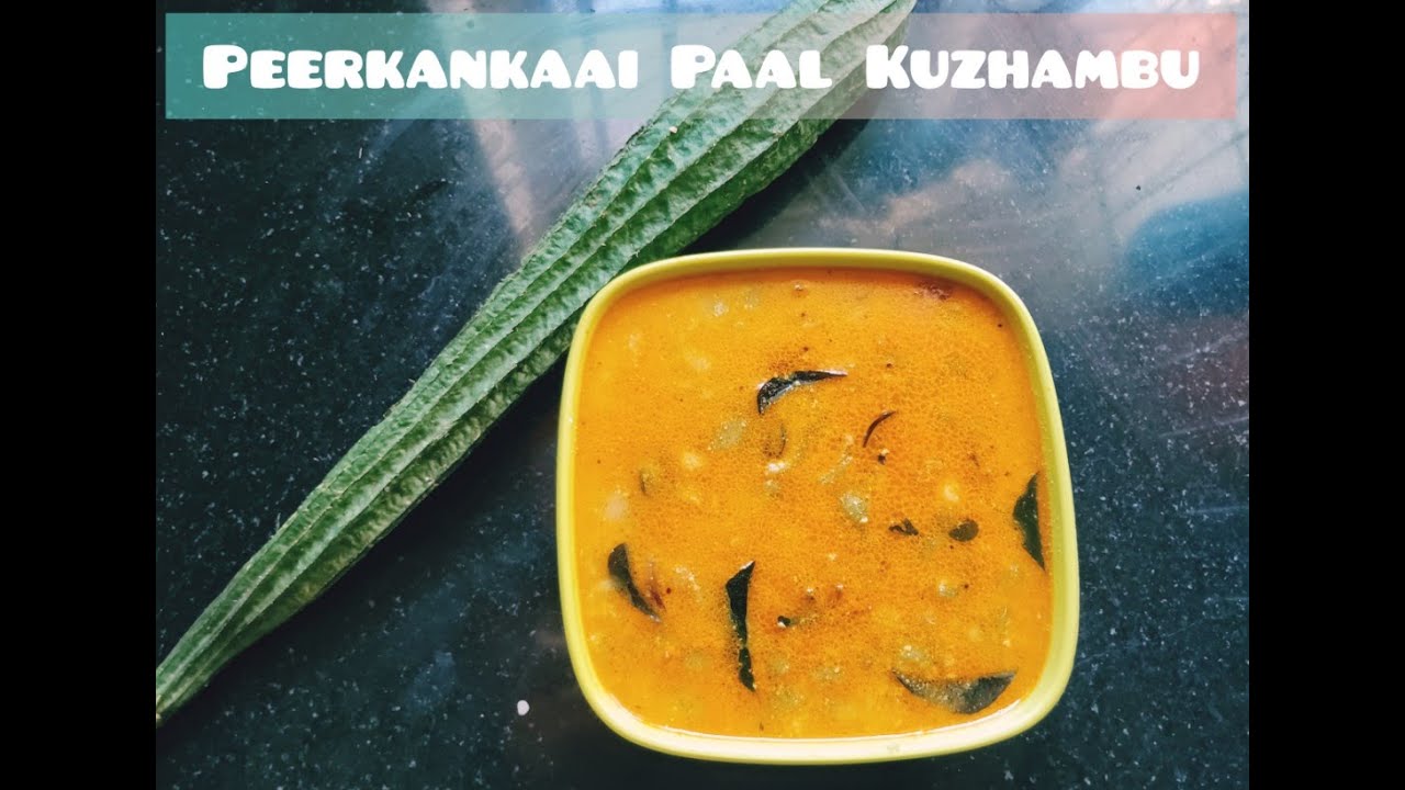 DeeDee's Samayalarai : Recipe #22: Peerkankaai Paal Kuzhambu - YouTube