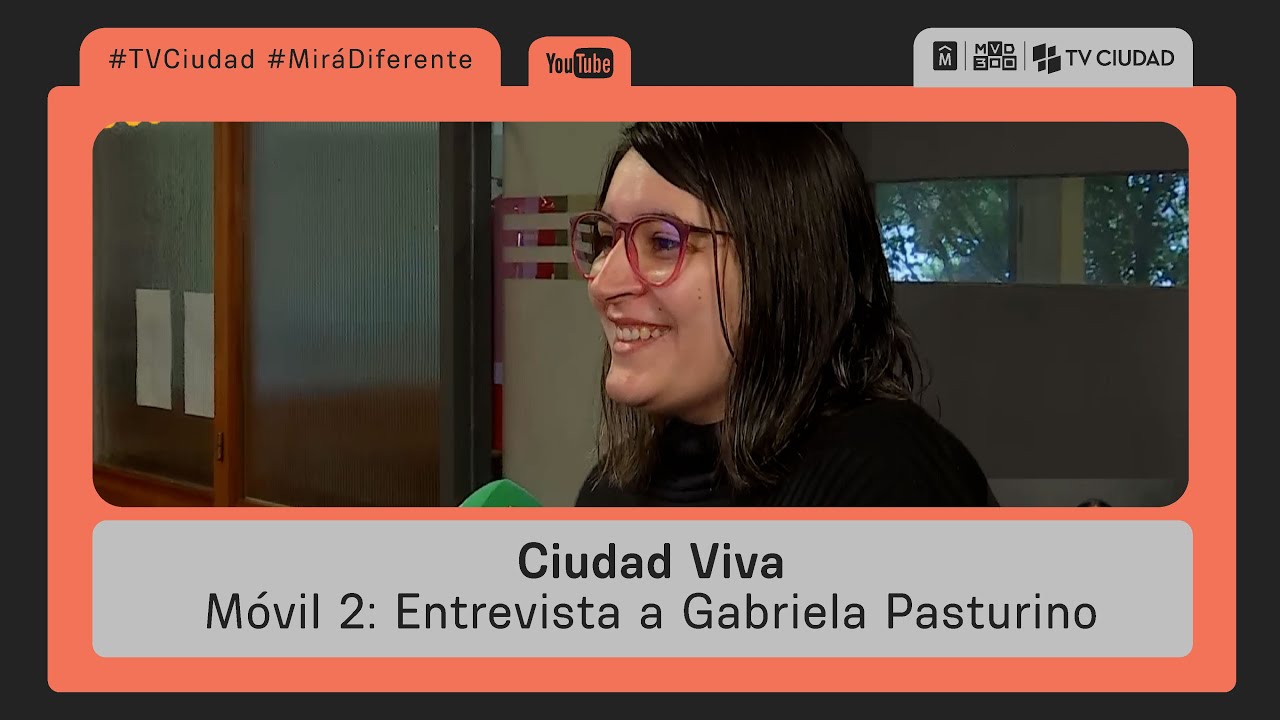 Ciudad Viva - Agustina conversa con Gabriela Pasturino, docente y Mag ...