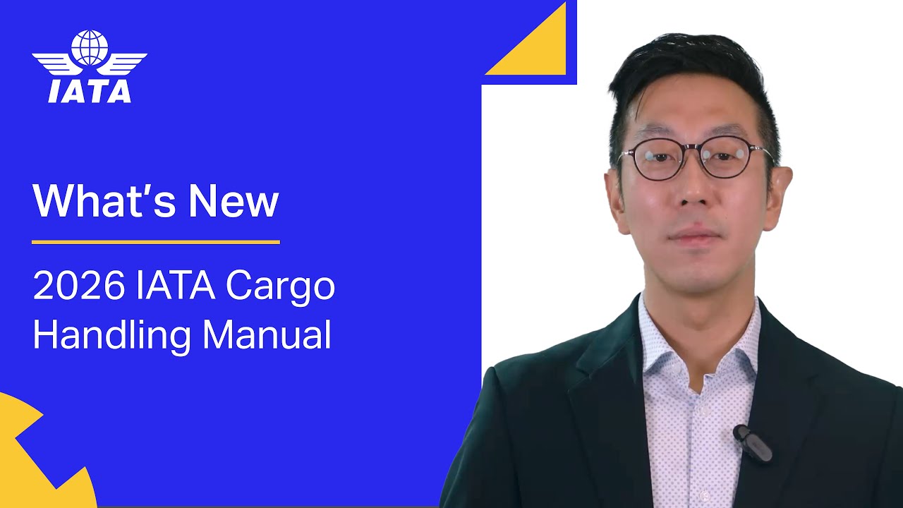 What is new in the 2026 IATA Cargo Handling Manual (ICHM) ed. 10? - YouTube