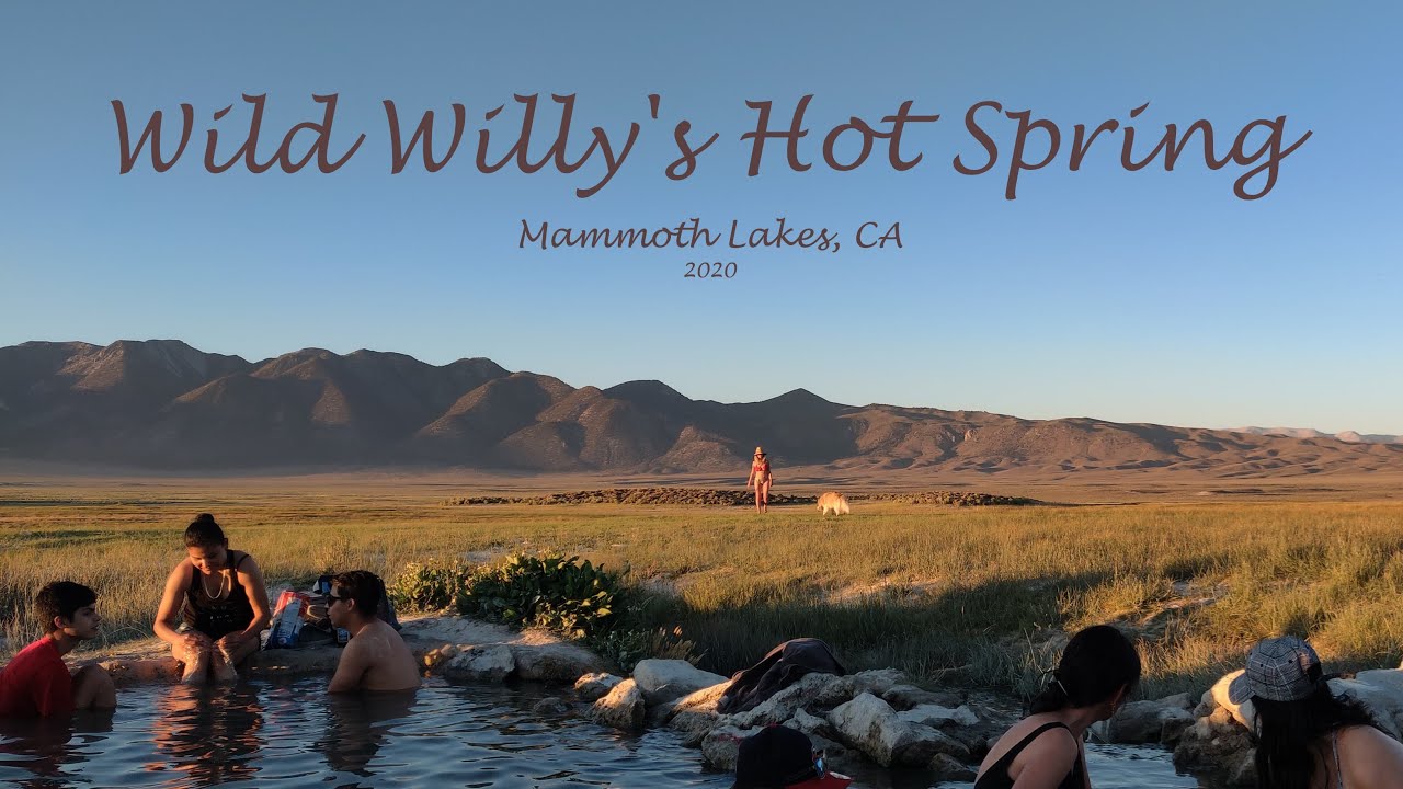 Wild Willy's Hot Spring | Mammoth Lakes, CA - YouTube