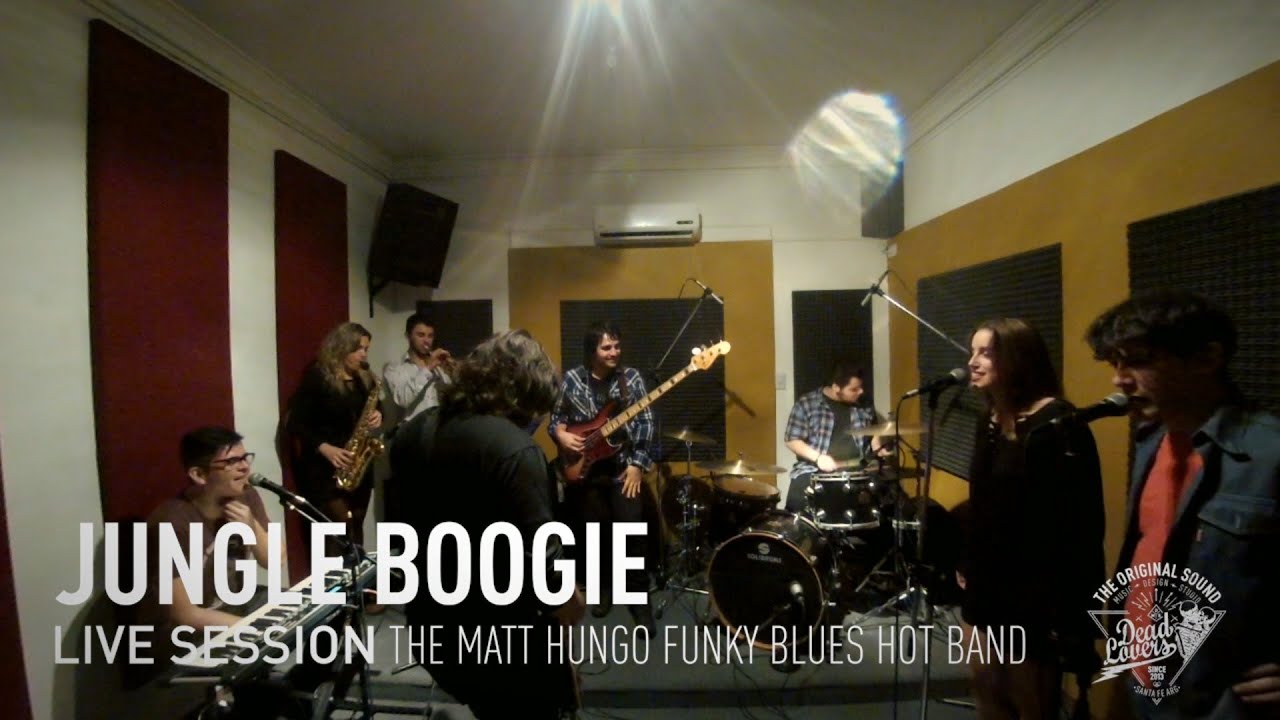 THE MATT HUNGO FUNKY BLUES HOT BAND - Jungle Boogie - DeadLovers LIVE ...